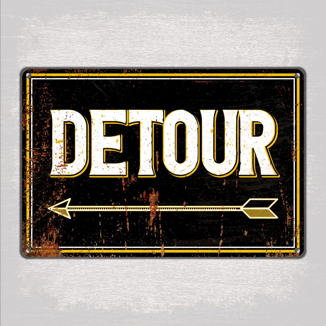 Detour Road Sign Aluminum, Road Sign Decor, Wall Hanging Street Sign ...