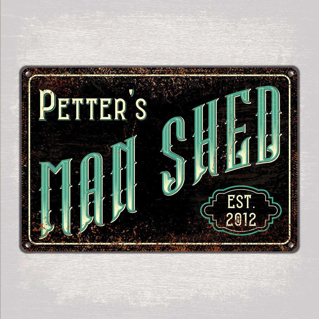 Man Shed Sign Personalized Vintage, Aluminum Wall Decor, Garage Wall ...