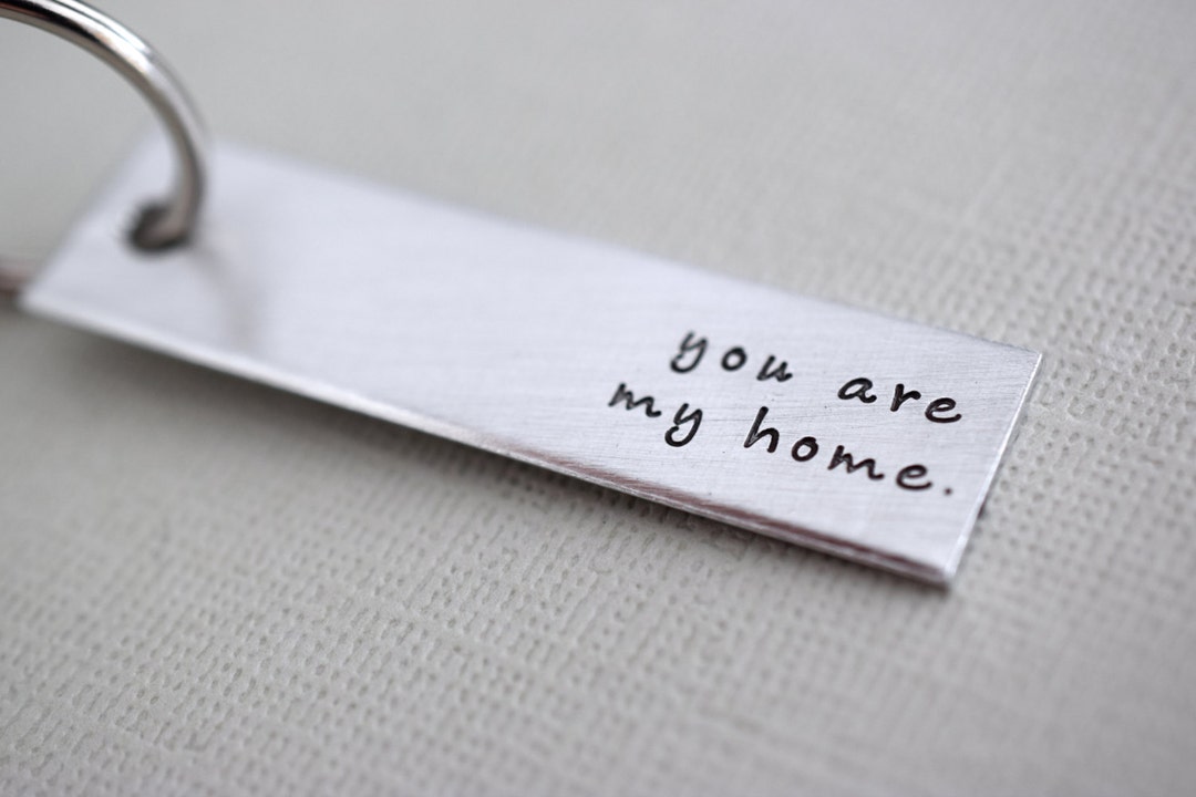 You Are My Home Keychain - Handstamped Key Chain Accessory - Etsy