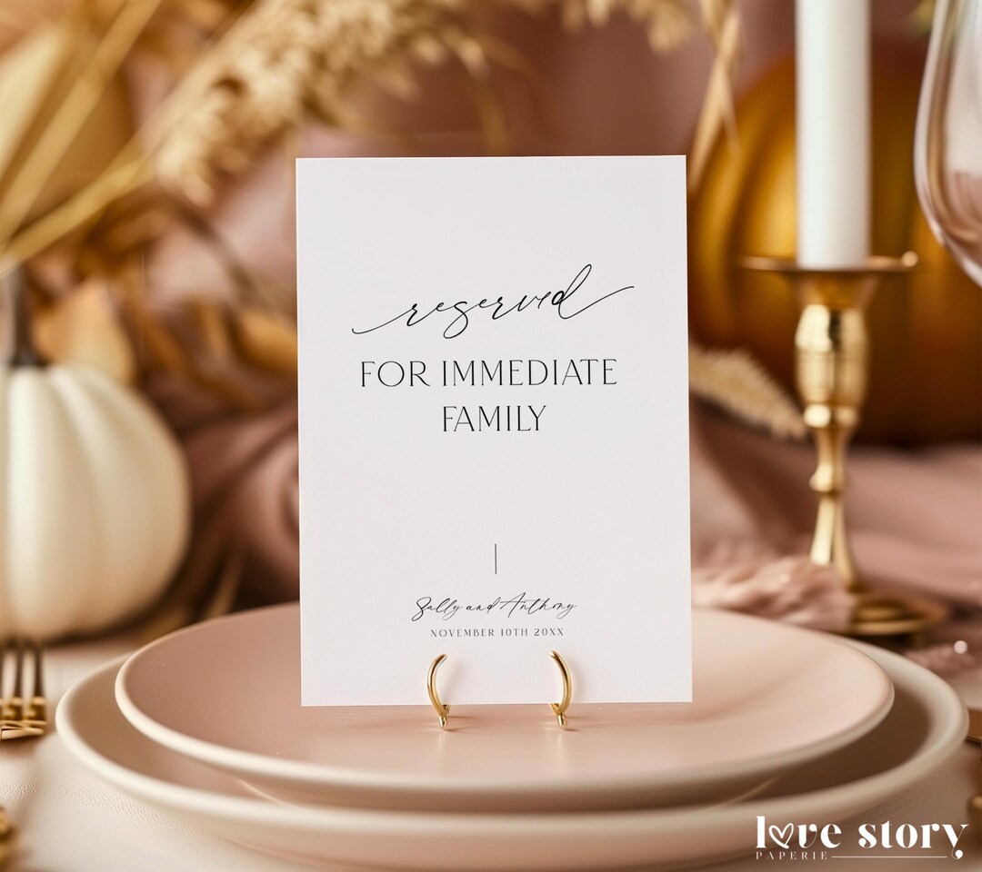 Modern Reserved for Immediate Family Wedding Sign Template, Minimalist ...