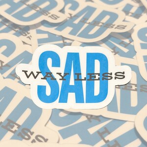 Way Less Sad AJR Sticker Waterproof Sticker Perfect Gift for Concert ...