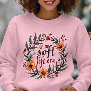 In My Soft Life Era Shirt, Soft Girl Era Sweatshirt, Soft Girl Era ...