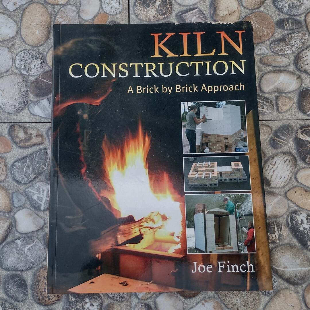 Kiln Construction A Brick by Brick Approach Joe Finch 2006 - Etsy