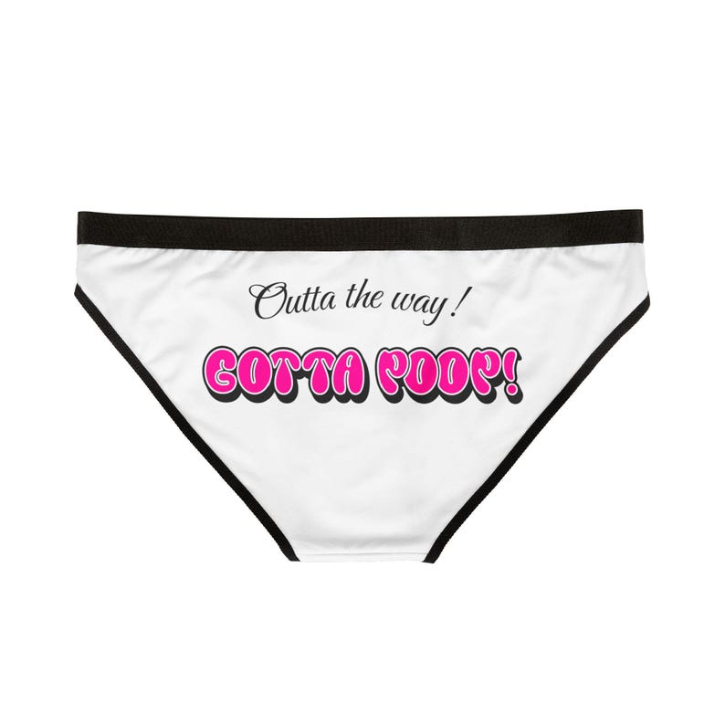 OUTTA THE WAY! Gotta Poop Funny Poop Panty Novelty Underwear, Humorous ...