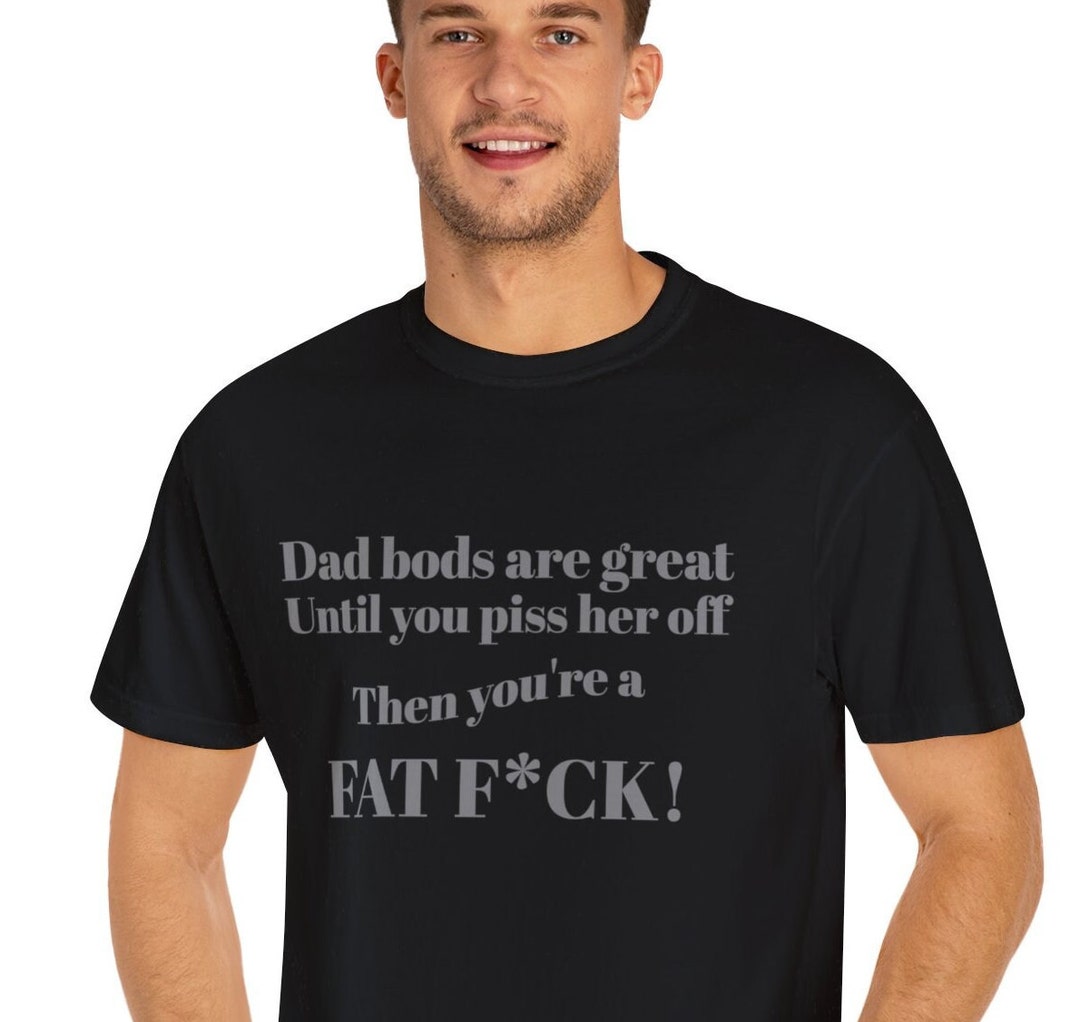 Great Dad Bods Nsfw Dad Jokes Dad Bod Jokes Love Dad Bods T For