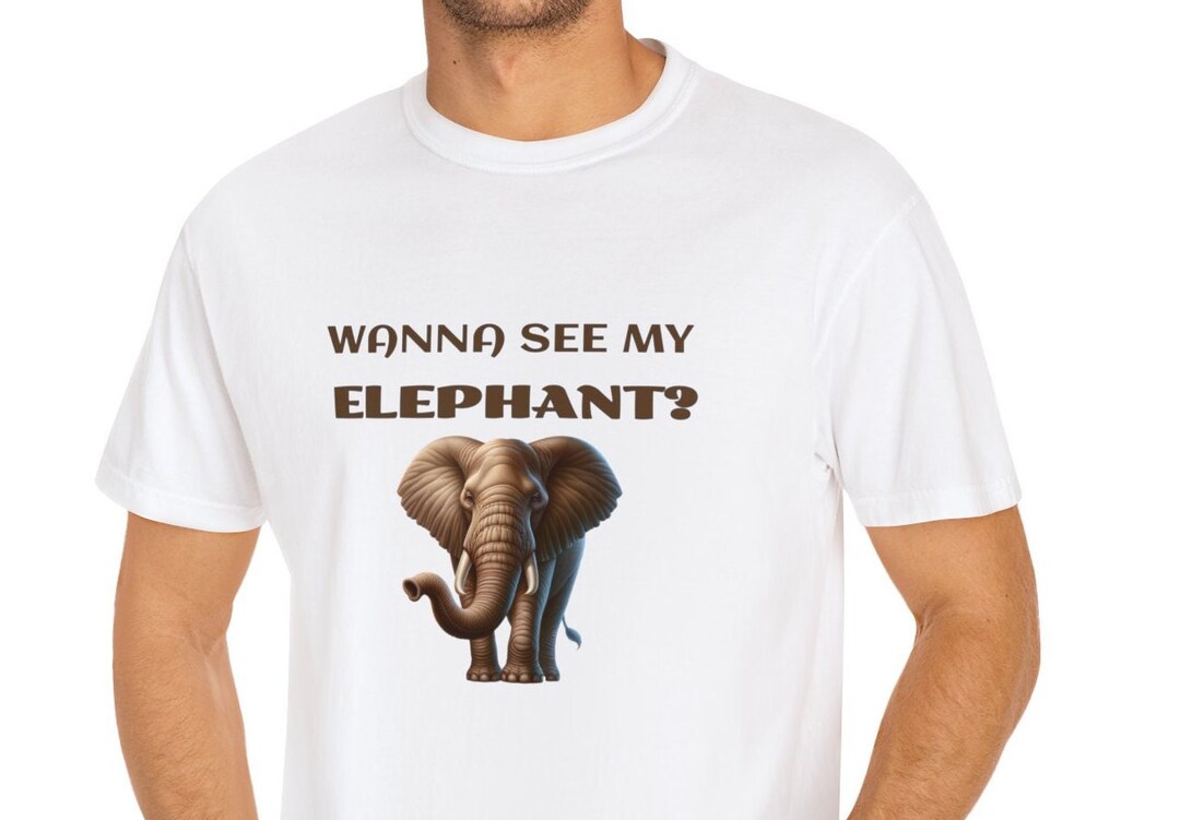SEE MY ELEPHANT Foreskin Shirt, Foreskin , Uncircumsized, Funny ...