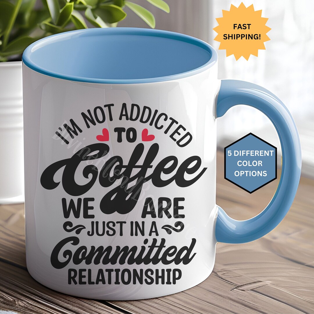 Coffee Addiction Mug, Coffee Lover Gift, Personal Mug, Coffee Shop ...