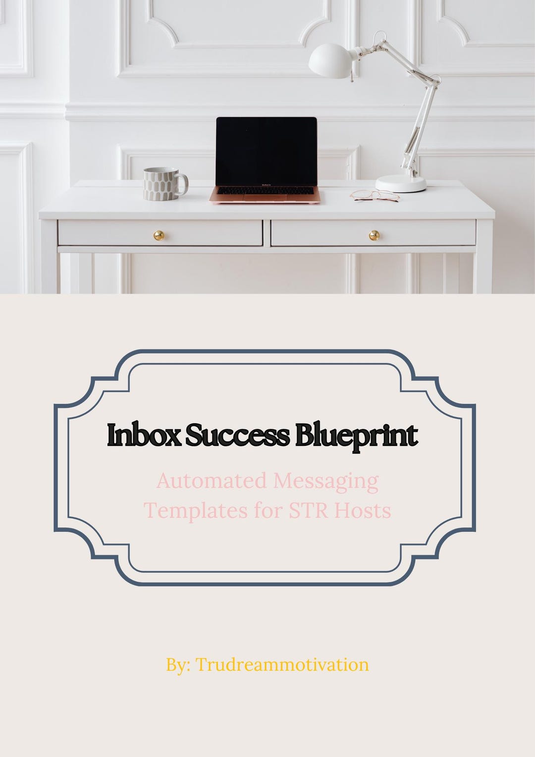 Inbox Success Blueprint: Automated Messaging Templates for STR Hosts ...