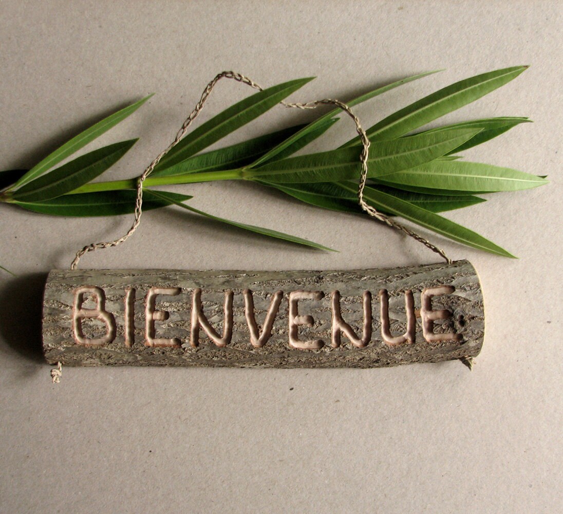 Bienvenue CARVED Rustic Organic Natural Salvaged Branch French Welcome ...