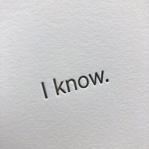 I Know // Letterpress Card & Envelope // Snarky Card // Ego Card ...