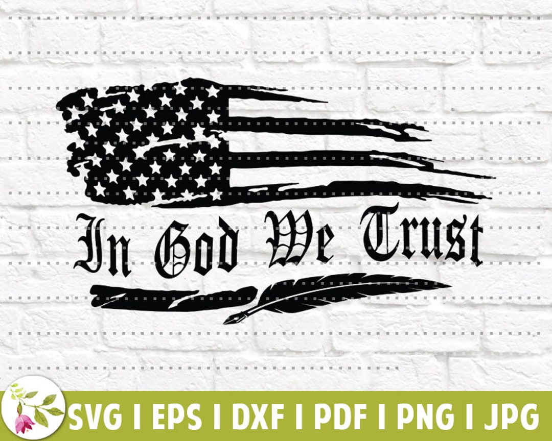 In God We Trust EPS | Constitution SVG | Christian Nation ...