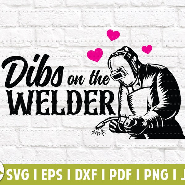 Dibs on the Welder Svg - Etsy