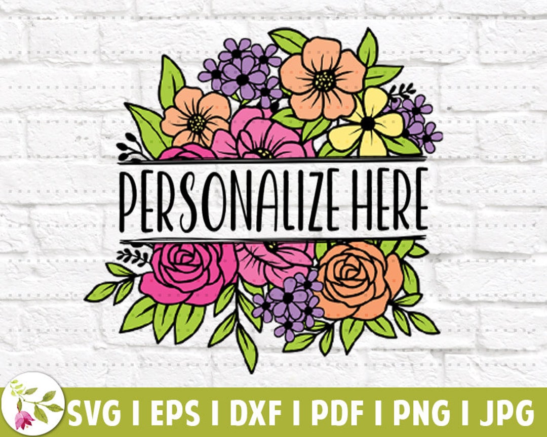 Spring Floral Custom Name EPS | Roses SVG | Personalized Name | Floral ...