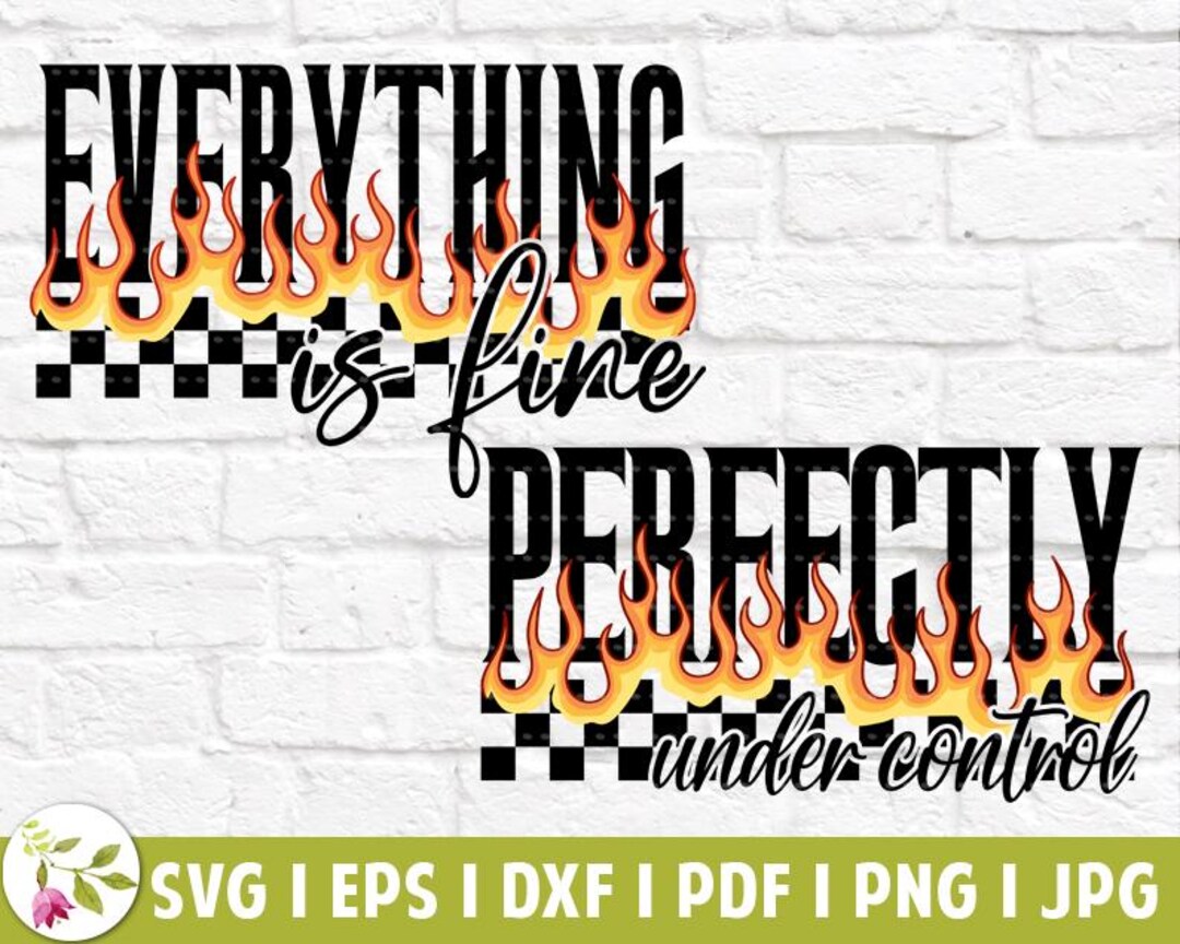 Checkered Everything is Fine Sarcasm SVG | Edgy Teen | Dark Humor ...