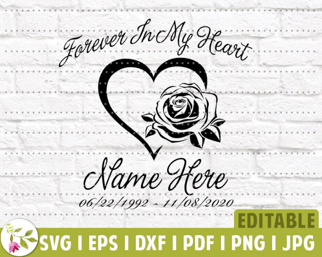 Forever in My Heart Memorial SVG | in Loving Memory Rose SVG | Rose in ...