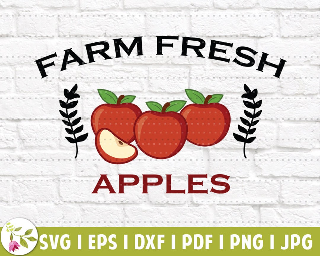 Farm Fresh Apples SVG | Farmhouse Decor SVG | Farmers Market | Hand ...