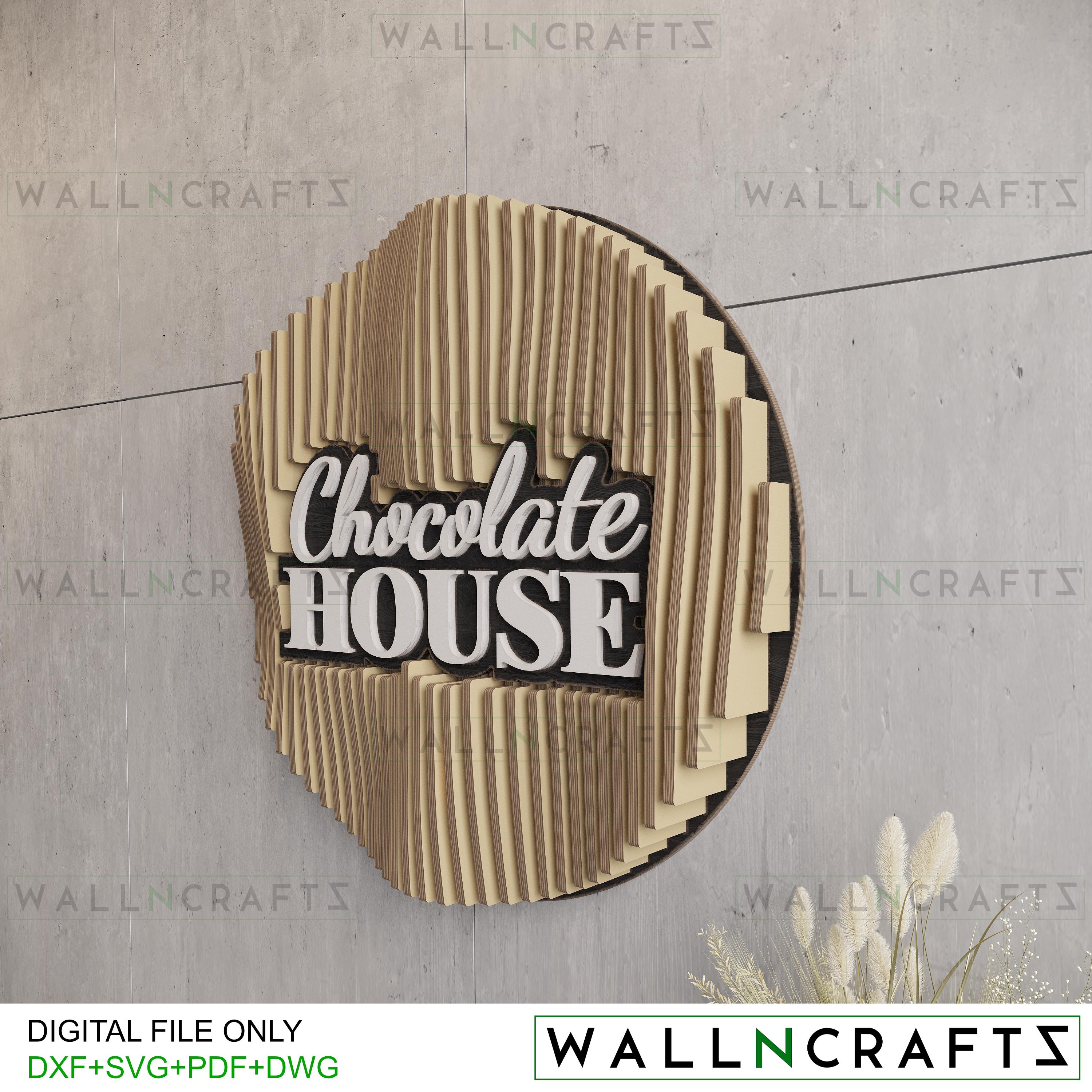 Parametric Wall Sign Chocolate House / Cnc Cutting Files / Eaitng Wall ...