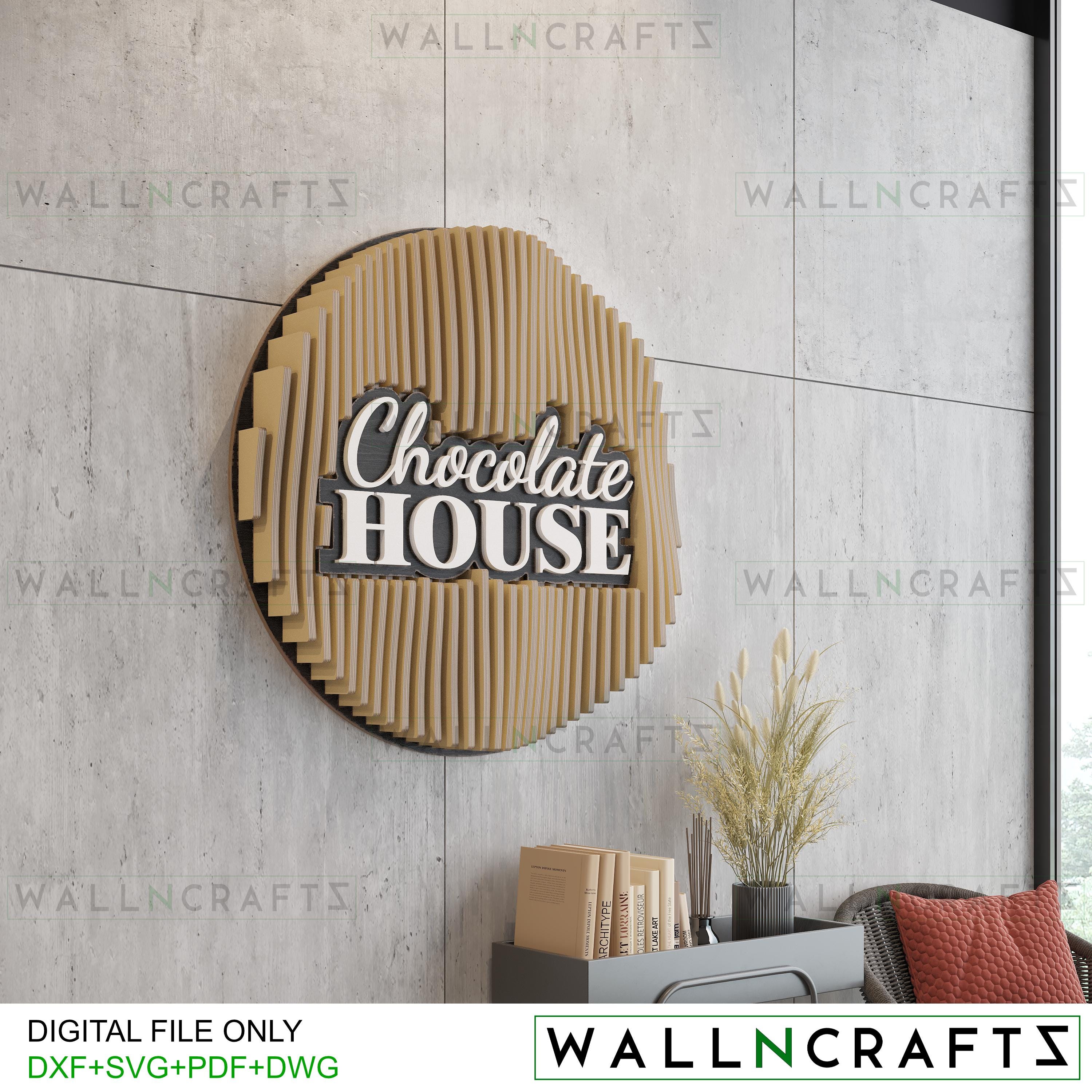 Parametric Wall Sign Chocolate House / Cnc Cutting Files / Eaitng Wall ...