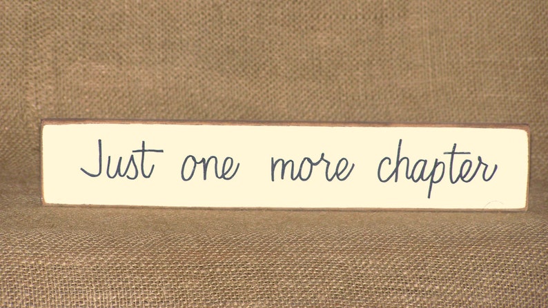 One More Chapter Wood Home Decor Sign Reader Book Lover Gift | Etsy