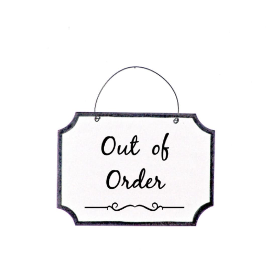 Out of Order Small Sign, Wall Hanging Plaque, Office or Home Notice ...