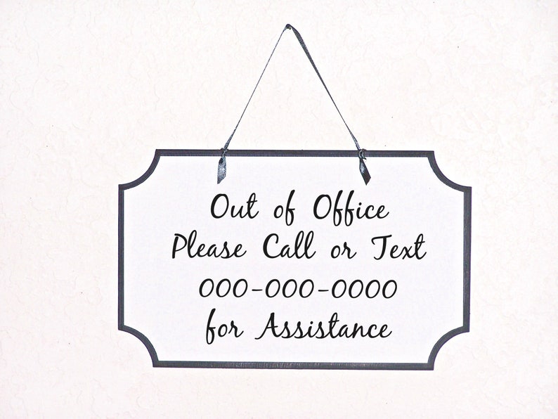 Out of Office Notice Call or Text Phone Number Sign, Workplace Display ...