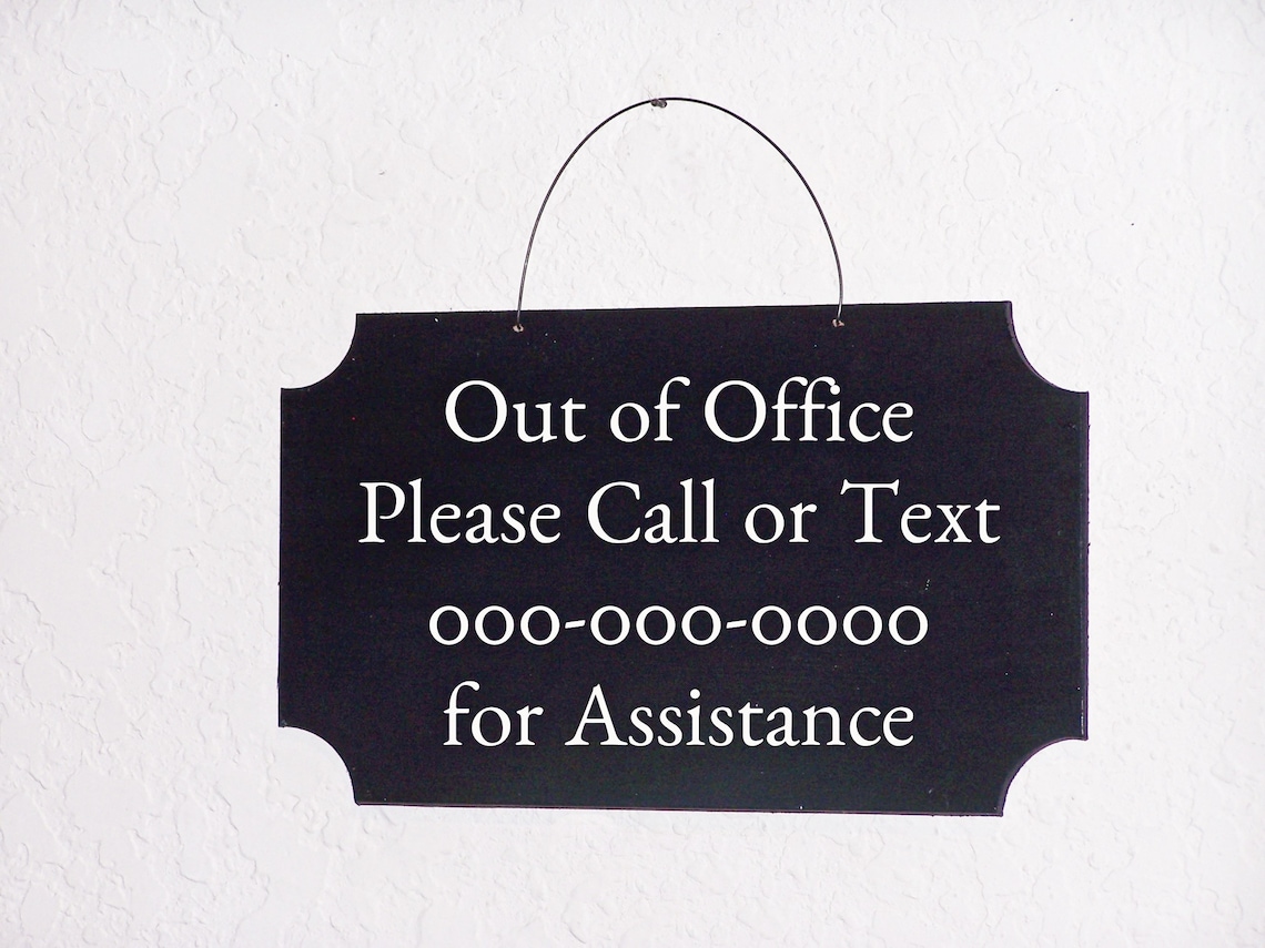Out of Office Notice Call or Text Phone Number Sign, Workplace Display ...