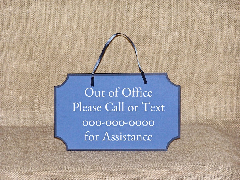 Out of Office Notice Call or Text Phone Number Sign, Workplace Display ...
