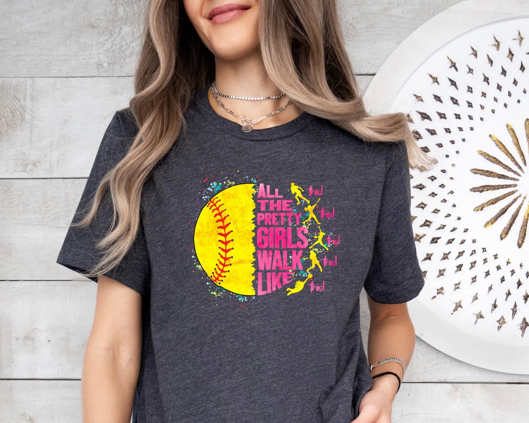 All the Pretty Girls Softball Shirt, Gift for Softball Lover - Etsy