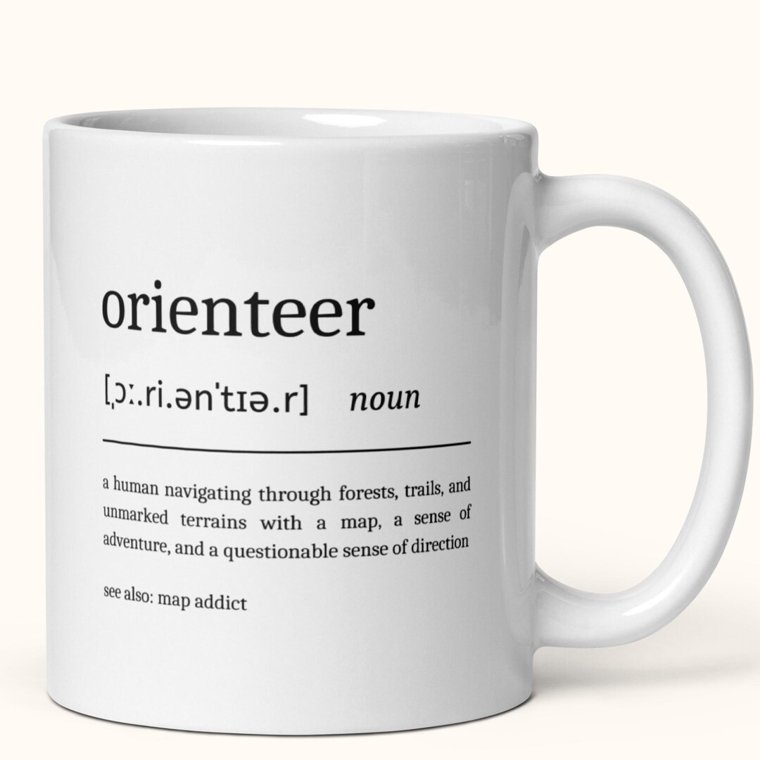 Orienteer Definition Mug, Funny Orienteering Coffee Cup, Sarcastic Gift ...