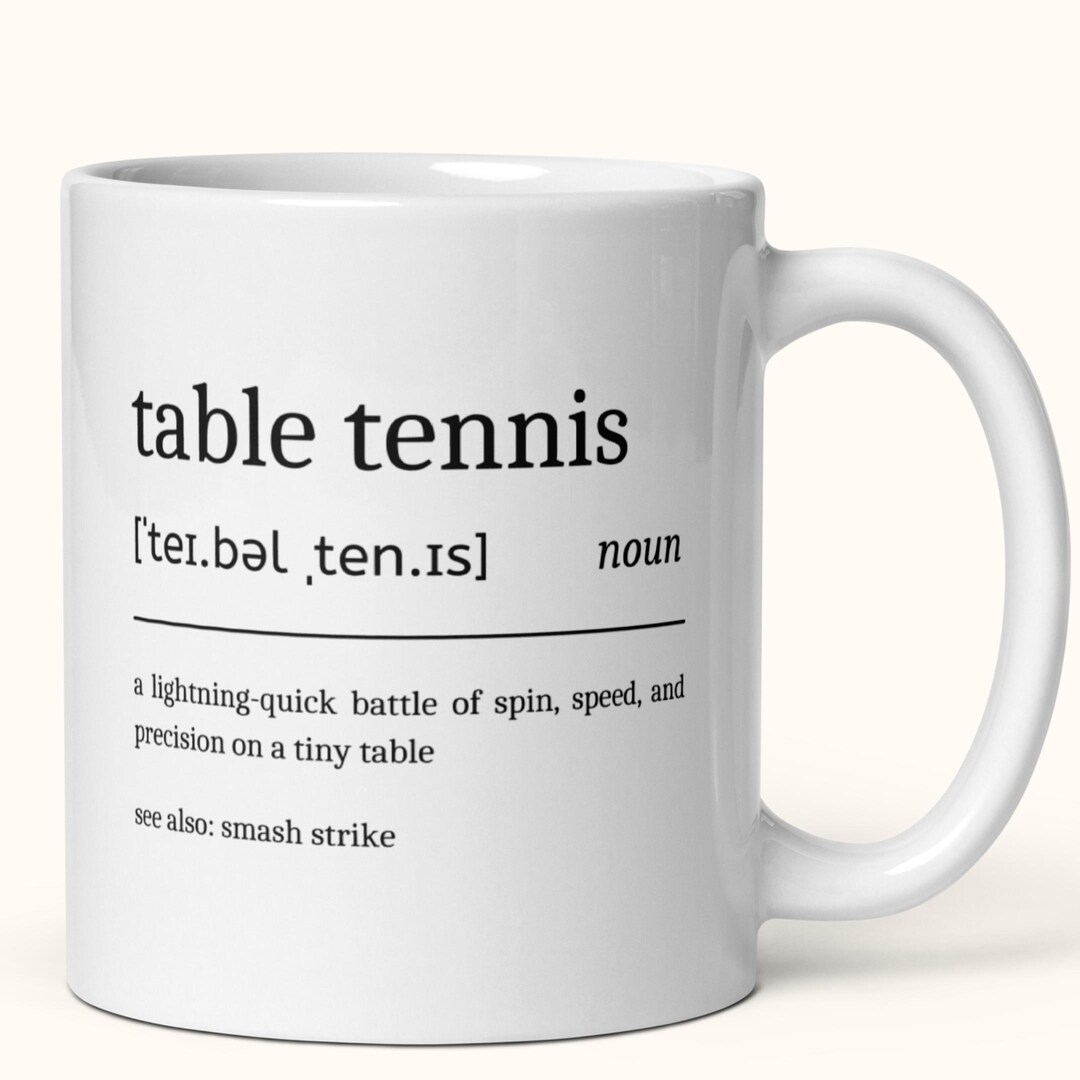 Table Tennis Definition Coffee Mug: Funny Dictionary Style Ping Pong ...