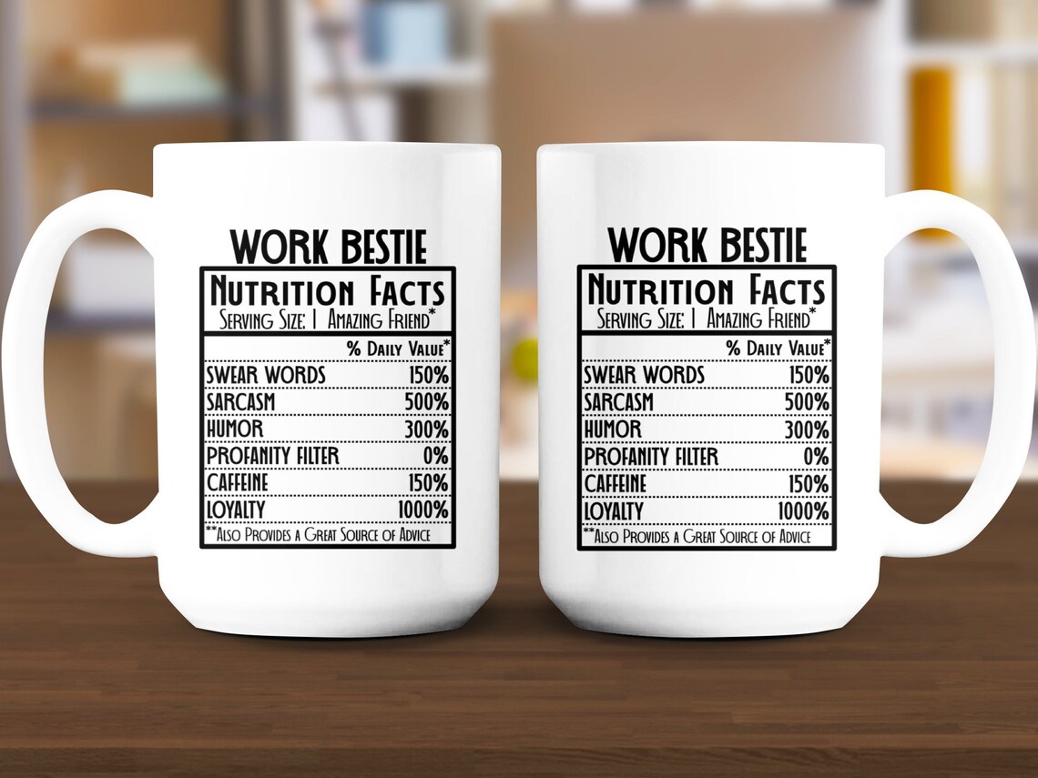 Work Bestie Mug, Funny Nutrition Facts Mug, Office Humor Mug, Coworker ...