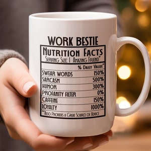 Work Bestie Mug, Funny Nutrition Facts Mug, Office Humor Mug, Coworker ...