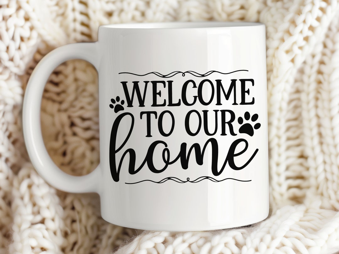 Welcome to Our Home Coffee Mug, Funny Sarcastic Quote Water Mugs White ...