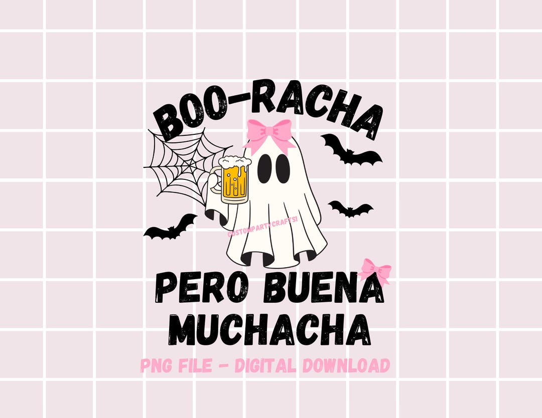 Boo Racha Halloween PNG File, Booracha Pero Buena Muchacha PNG, Boo ...