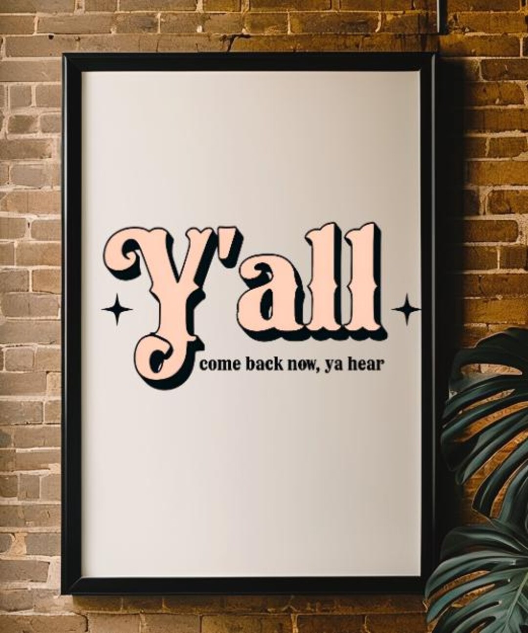 Y'all Come Back Now, Ya Hear PNG, Western Poster, Instant Western ...