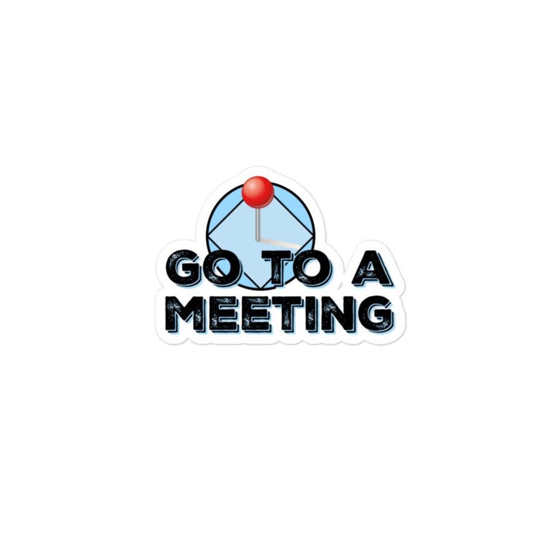 Go to a Meeting Sticker - Etsy