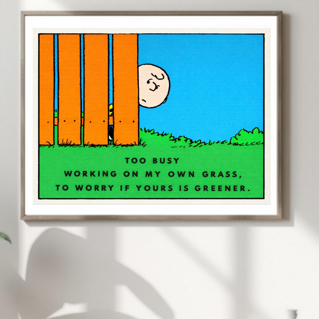 Peanuts Too Busy Working on My Own Grass – Focus & Growth Digital Print ...