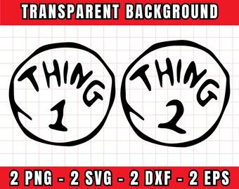 Thing 1, Thing 2, Thing 3, Thing SVG, Thing Clipart, Thing Cut File ...