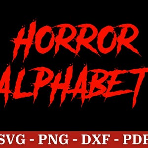 Horror Alphabet SVG, Horror Font SVG, Alphabet Svg, Font Svg, Blood ...