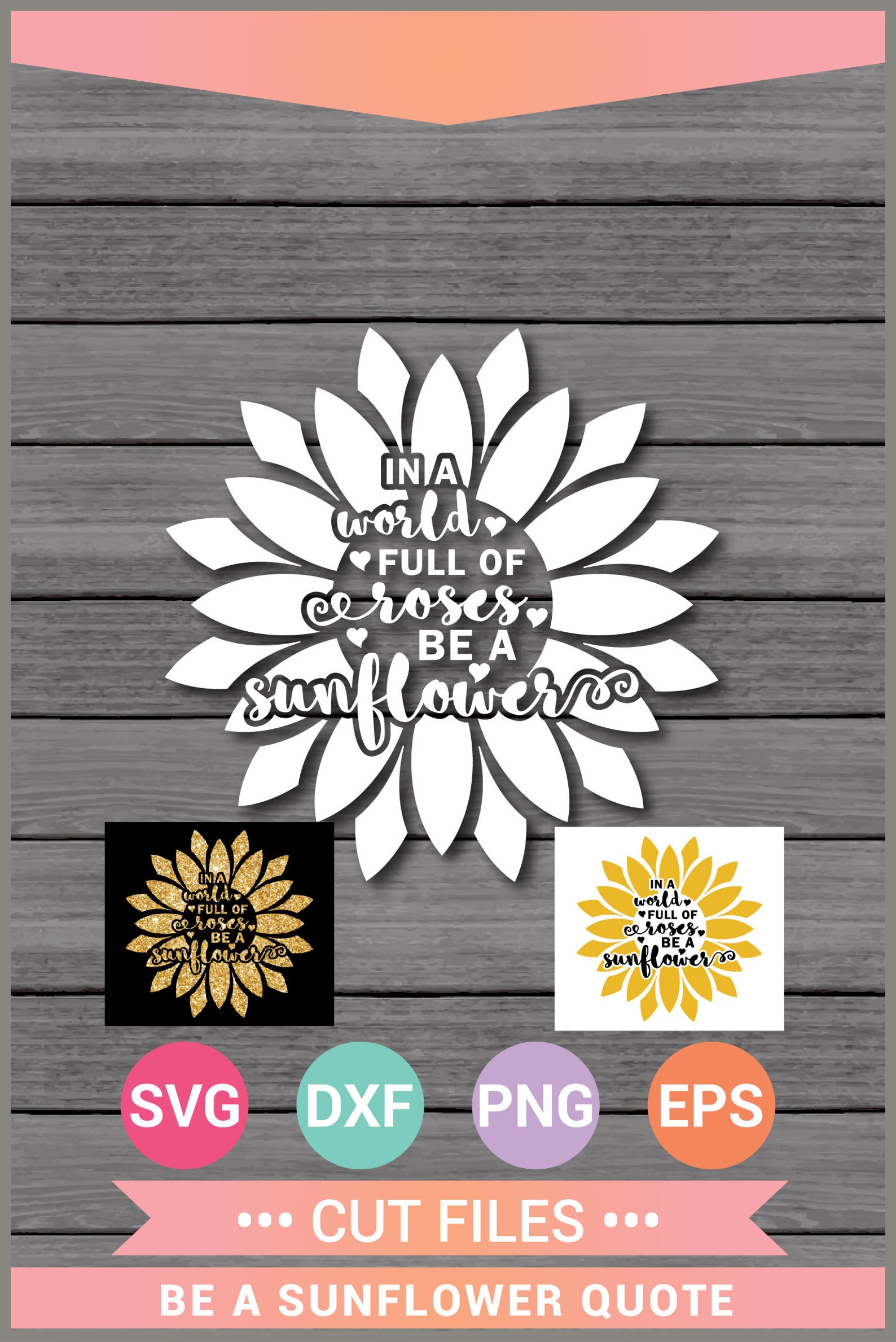Be a Sunflower SVG Quote Svg Sunflower Vinyl Cricut Cut - Etsy