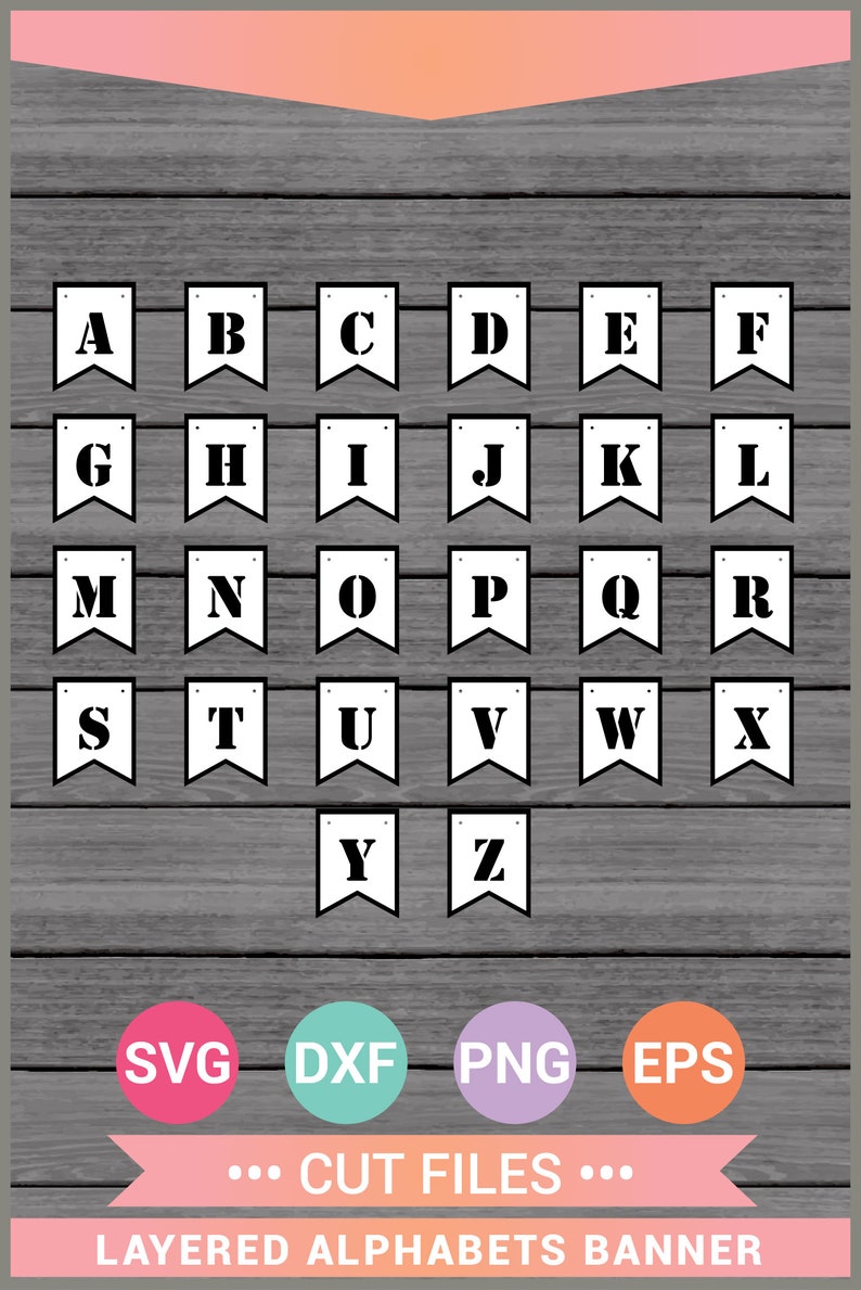 Alphabet Pennant Banner: Layered A-Z Letters SVG Cut Files (digital ...
