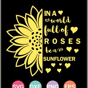Be a Sunflower SVG, Quote Svg, Sunflower Vinyl, Cricut Cut Files ...