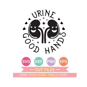 Urine Good Hands SVG: Kidneys Cricut & Silhouette Designs (digital ...
