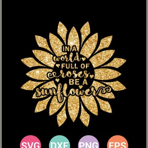 Be a Sunflower SVG, Quote Svg, Sunflower Vinyl, Cricut Cut Files ...