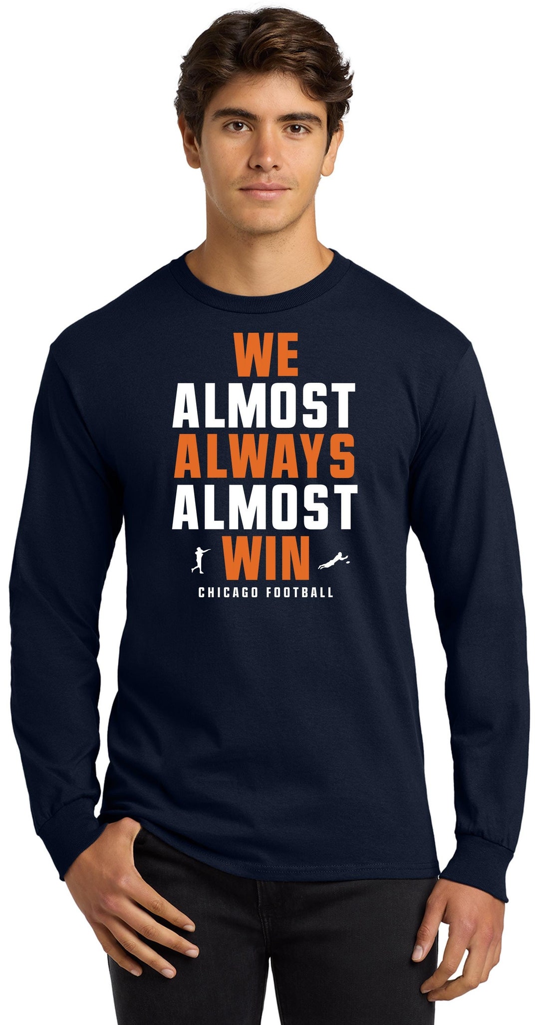 We Almost Always Almost Win - Funny Chicago Bears Shirt - Da Bears ...