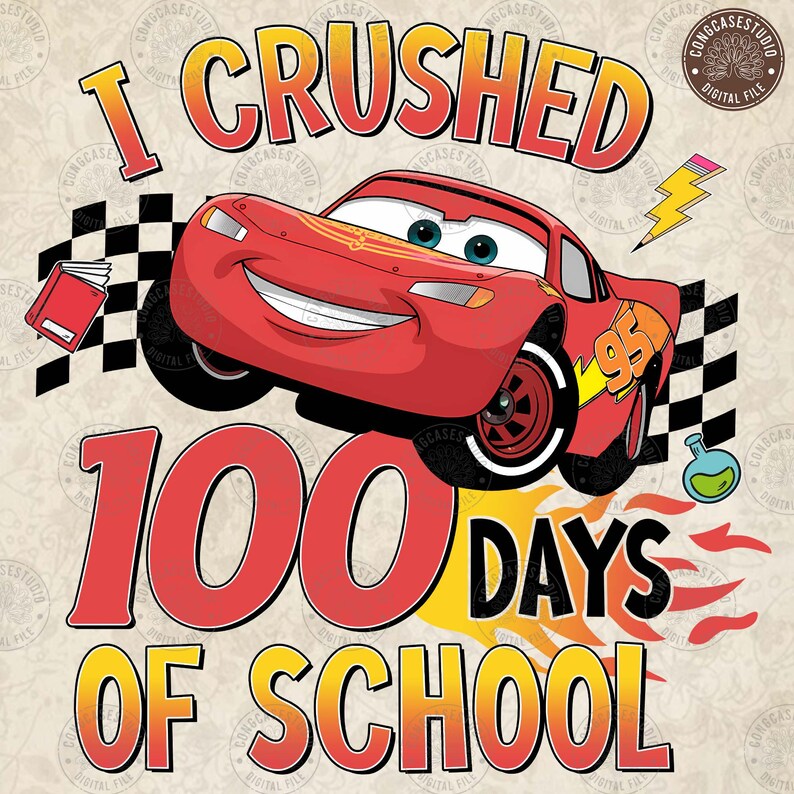 I Crushed 100 Days of School Png, Cartoon Movie 100 Days Png, 100 Days ...