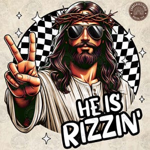 He is Rizzin Png, Funny Easter Jesus Meme Png, Teen Slang Funny Png ...