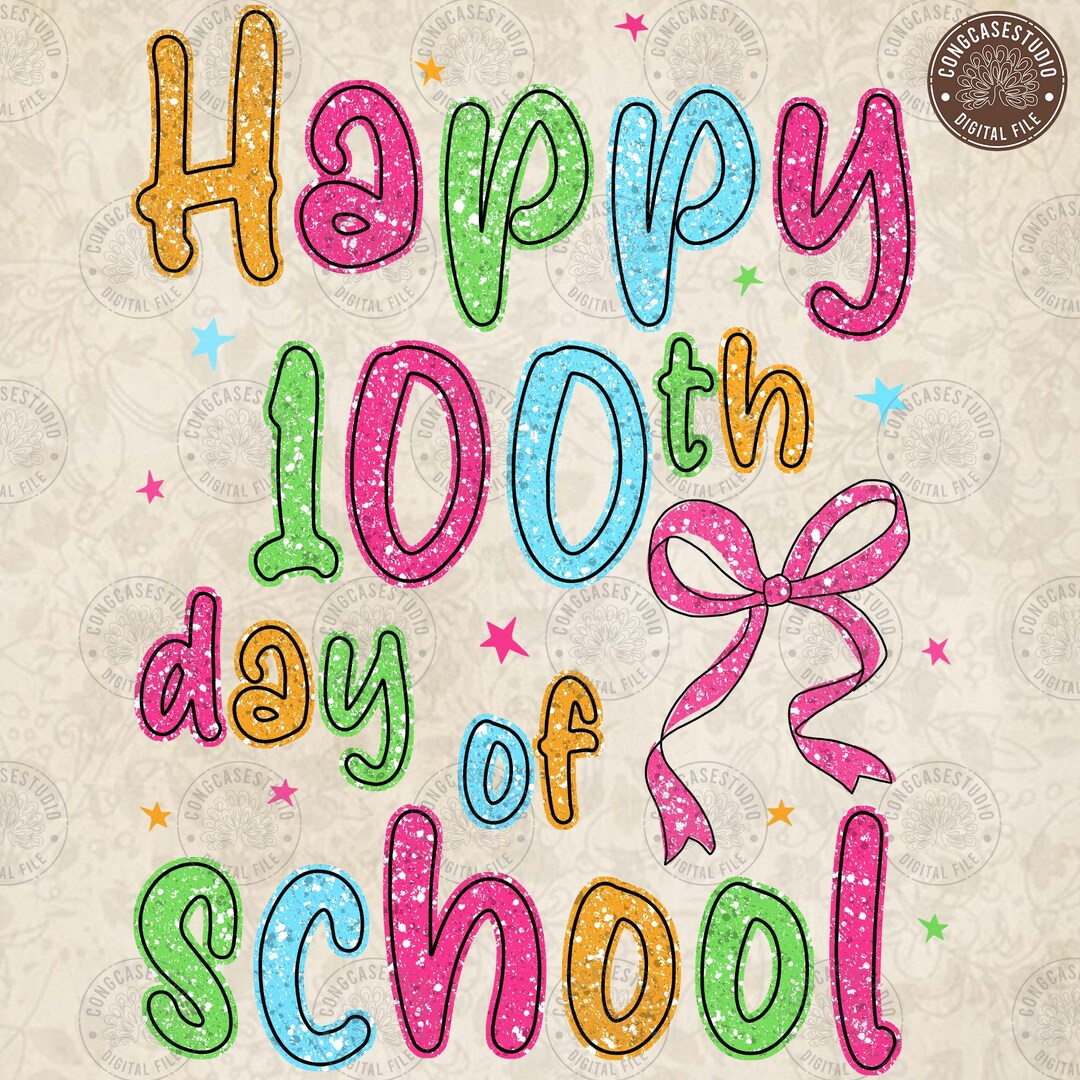Glitter 100th Day of School Png, 100 Days of School Png, Coquette Bow ...