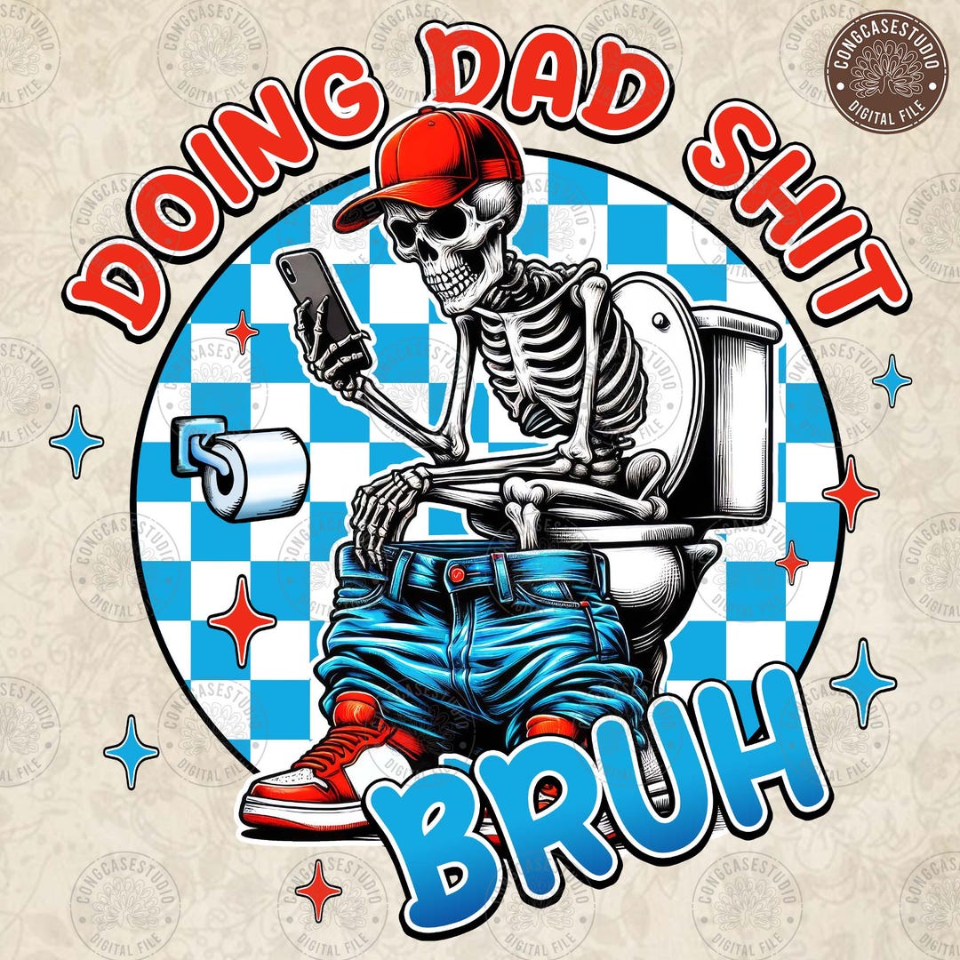 Skeleton Father Png, Retro Skeleton Toilet Sublimation Png, Funny Doing ...