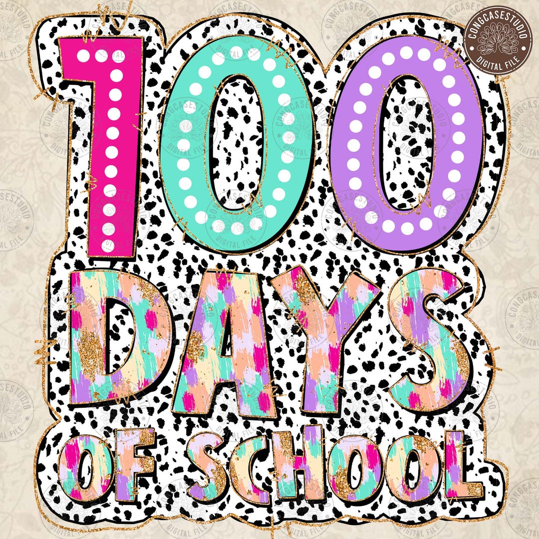 100 Days of School Png, Brushstroke Png, Teacher Png, 100 Days Shirt ...